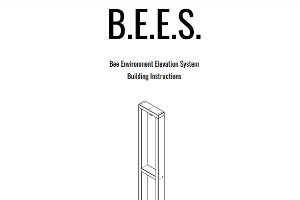 Bee Environment Elevation System (BEES) Building Instructions - AgrAbility